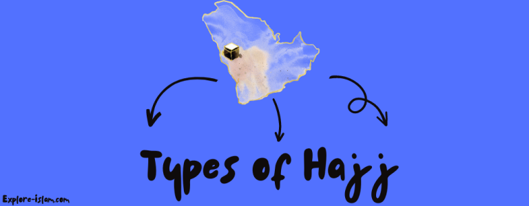 Types of Hajj in Islam: Hajj Ifrad, Hajj Qiran, and Hajj tamattu ...