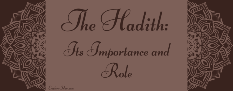 The Hadith: Meaning, Types, Importance, Purposes, Roles, And More ...