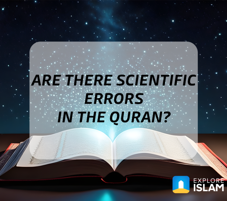 6 Common Scientific Errors In The Quran - Explore Islam