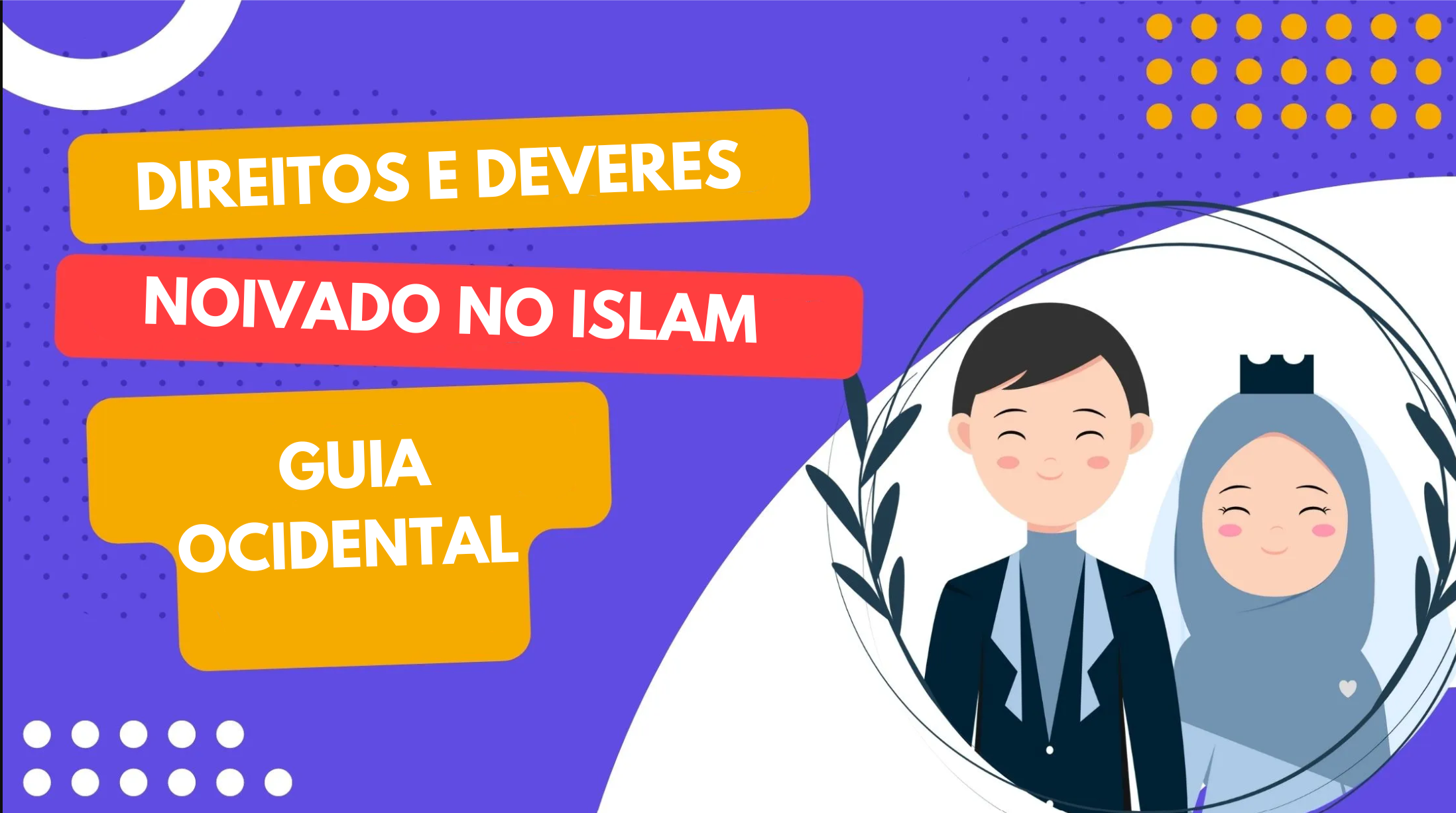 Noivado no Islam– Guia completo ocidental de direitos e deveres ...