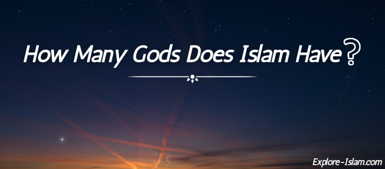 Islam Gods - How Many Gods Does Islam Have? - Explore Islam
